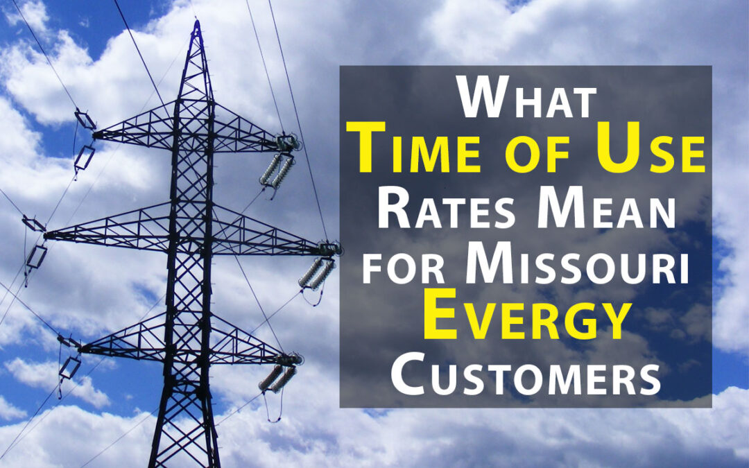 Evergy's New Time-of-Use Rate Plans in Missouri - Good Energy Solutions